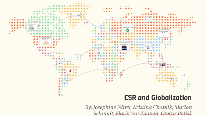 CSR and Globalization by Josephine Nittel on Prezi