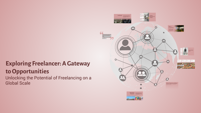 Exploring Freelancer: A Gateway to Opportunities by Rahma Gamal on Prezi