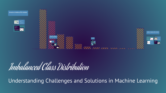 Imbalanced Class Distribution by Salman Jebril on Prezi