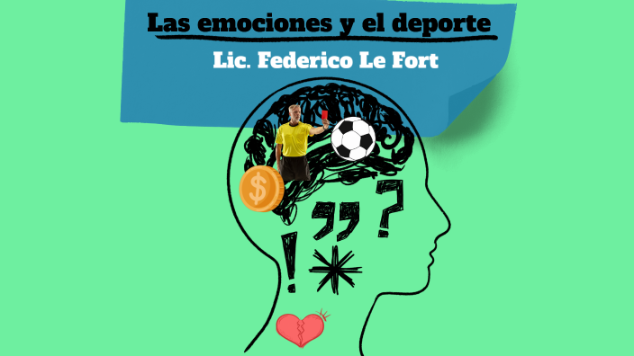 Emociones y Psicología Deportiva by Federico Le Fort on Prezi