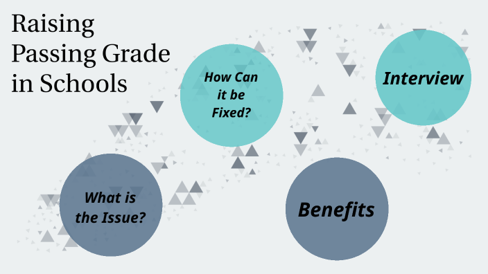 raising passing grades by Ellie Probst on Prezi