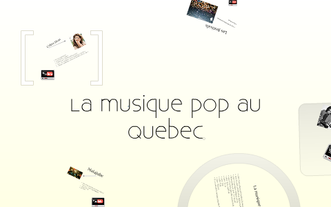 La musique pop au Quebec by Melissa McManus on Prezi