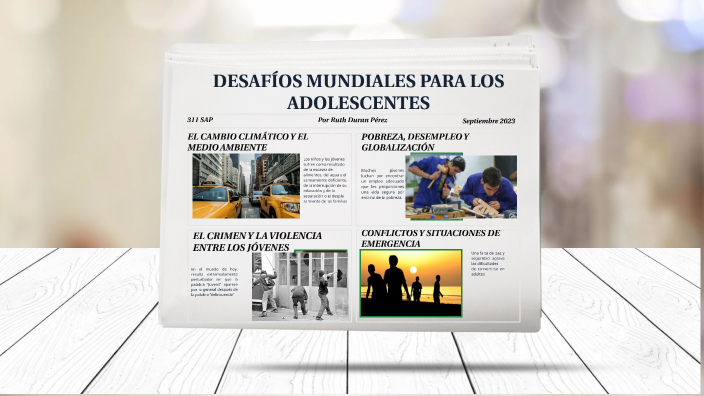 DESAFÍOS MUNDIALES PARA LOS ADOLESCENTES by Ruth Duran Perez on Prezi