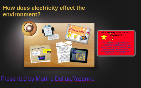 How does electricity effect the environment? by