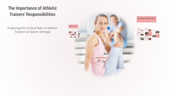 The Importance of Athletic Trainers' Responsibilities by Josie Puthoff ...