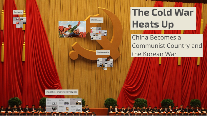 The Cold War Heats Up by Anthony Courbat on Prezi