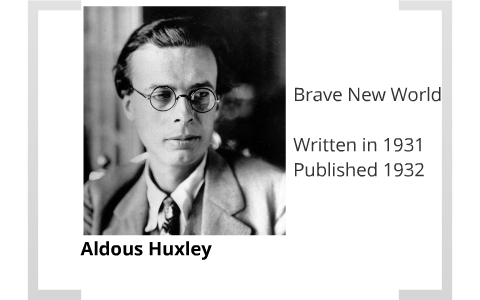 Brave New World -- Historical Context by Dwight Neville on Prezi