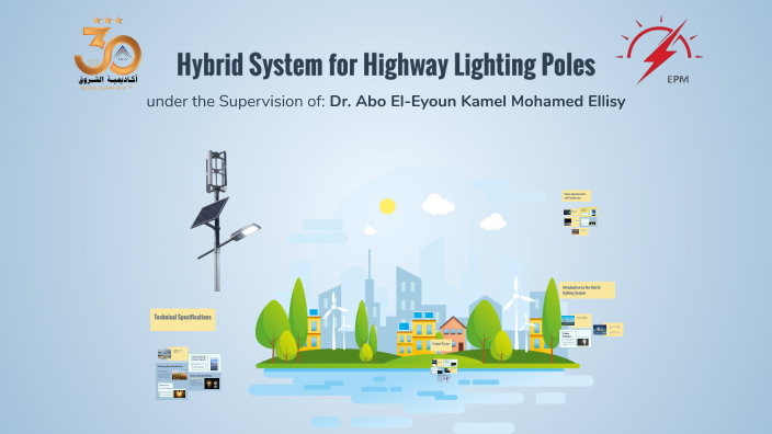 Hybrid System for Highway Lighting Poles by Hossam Mahmoud on Prezi
