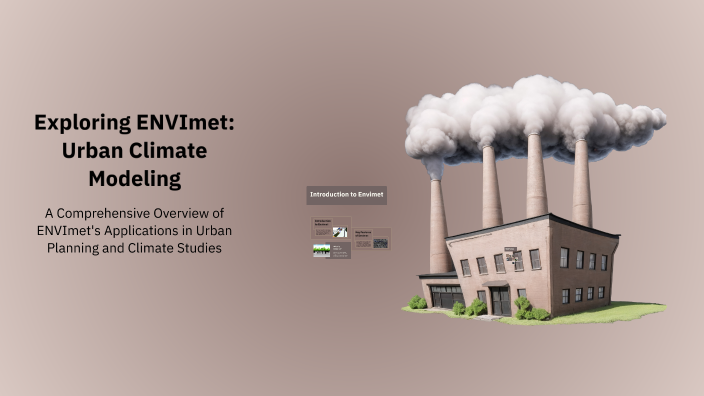 Exploring ENVImet: Urban Climate Modeling by doha almaer on Prezi