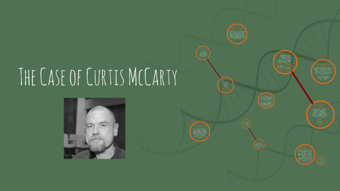 The Case of Curtis McCarty by Lindsey Jenkins on Prezi