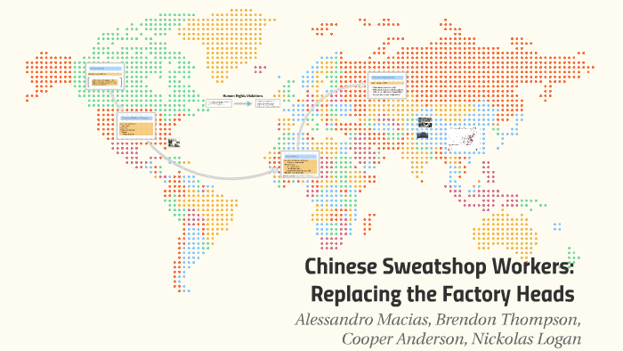 Chinese Sweatshops by Brendon Thompson on Prezi