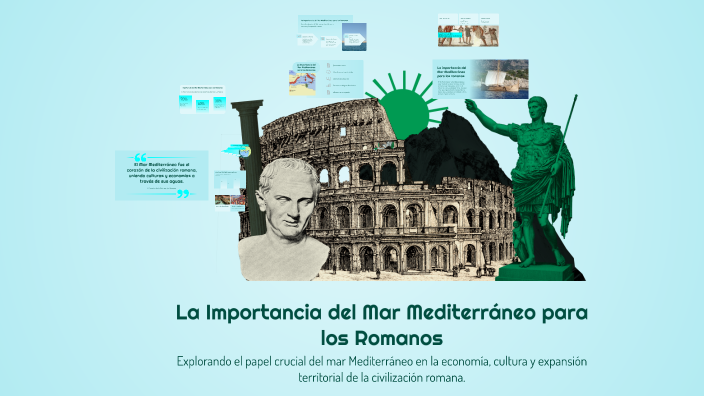 La Importancia Del Mar Mediterráneo Para Los Romanos By Génesis