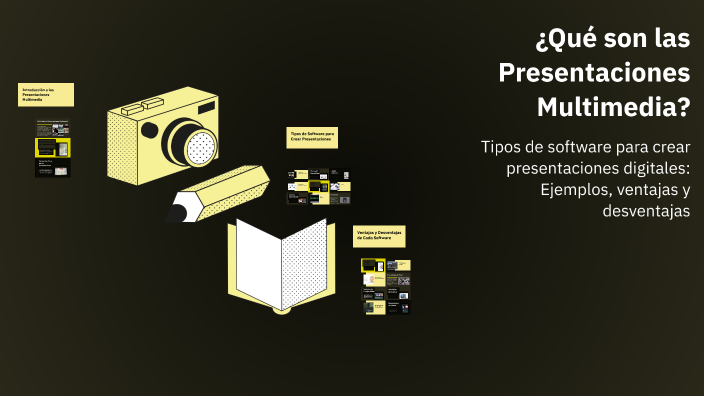 ¿Qué son las Presentaciones Multimedia? by Y A on Prezi