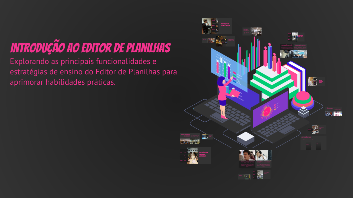Introdução ao Editor de Planilhas by ludmilla pardim on Prezi