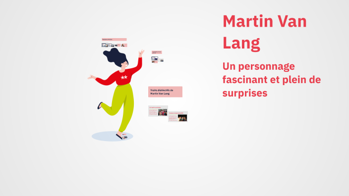Martin Van Lang by Léa Devillers on Prezi