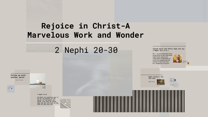 Rejoice in Christ-A Marvelous Work and Wonder by Harold Robison on Prezi