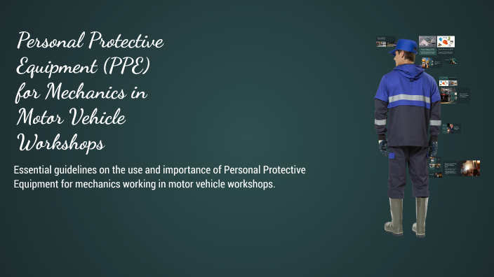 Personal Protective Equipment (PPE) for Mechanics in Motor Vehicle ...
