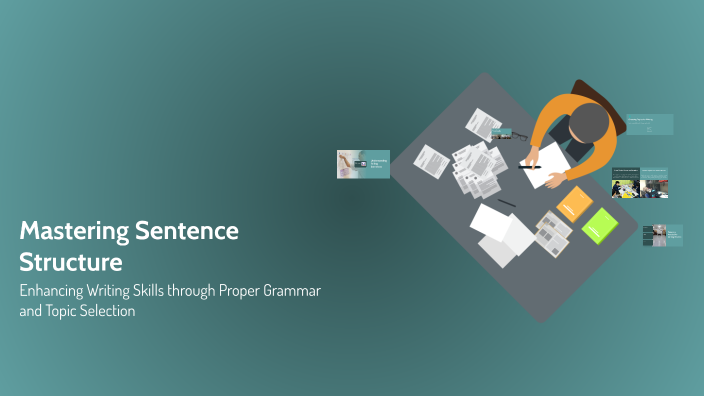 Mastering Sentence Structure by Nadia Fabien on Prezi