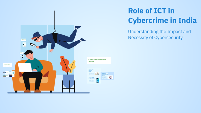 Role of ICT in Cybercrime in India by Krupa Shah on Prezi