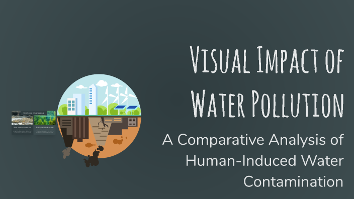 Visual Impact of Water Pollution by Bryan Vazquez Salazar on Prezi