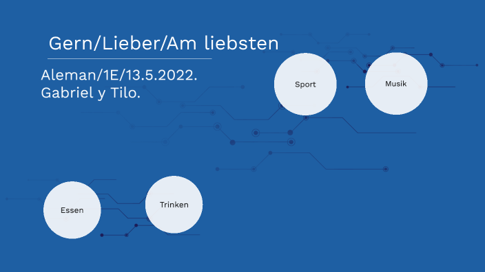 Kopie von Aleman/Tarea/Gern/Lieber/AmLiebsten by Tilo Noseque on Prezi