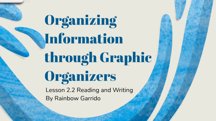 Lesson 2.2 Organizing Information through Graphic Organizers - Rainbow ...