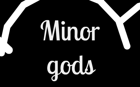 Greek Mythology: Minor Gods by Cory Moxley on Prezi