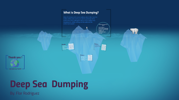 Deep Sea Dumping by on Prezi