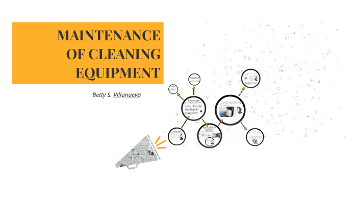 Maintenance of Cleaning Equipment by on Prezi