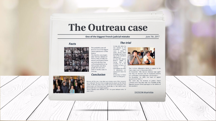 Outreau case by Mathilde Dsn on Prezi