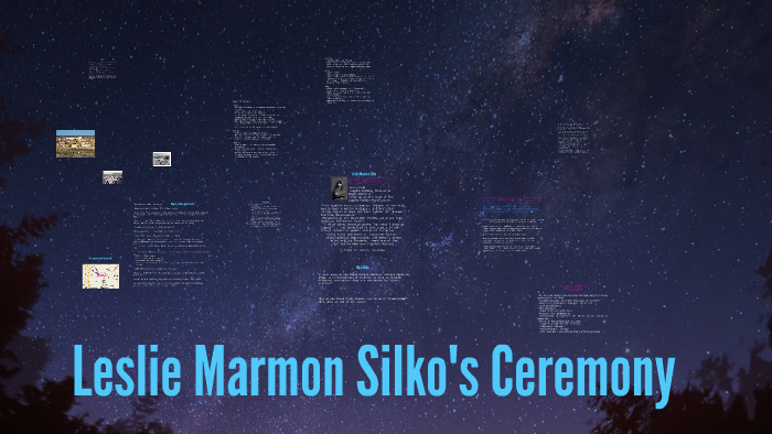 Leslie Marmon Silko's Ceremony by Xandy Keough on Prezi