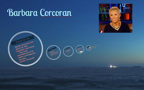 Barbara Corcoran by Delaney Jean on Prezi
