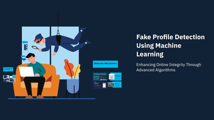 Fake Profile Detection Using Machine Learning By Sanjay A On Prezi