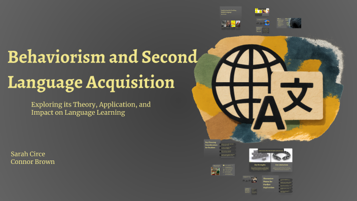 Behaviorism and Second Language Acquisition by Sarah C on Prezi