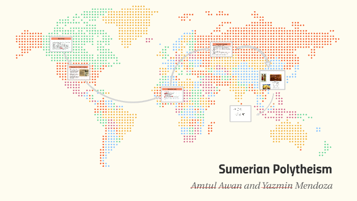 Sumerian Polytheism by Amtul Awan on Prezi