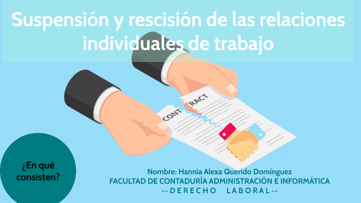 Suspensión y rescisión de lasSuspensión y rescisión de las relaciones individuales de trabajo ...