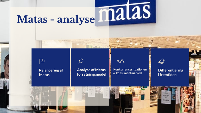 Matas - analyse by victoria Jørgensen on Prezi