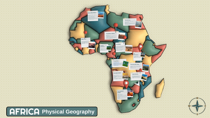Africa Physical Geography by Kelsie Schuyler on Prezi