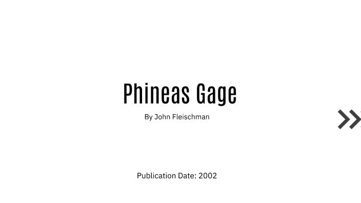 Phineas Gage Novel Study by Myla Patterson on Prezi
