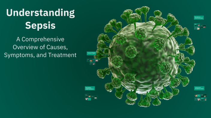 Understanding Sepsis by Alexcia Rose on Prezi