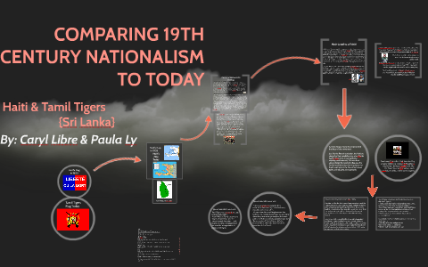 COMPARING 19TH CENTURY NATIONALISM TO TODAY by Caryl Libre on Prezi