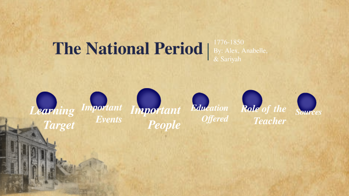The National Period by Anabelle de Hoyos on Prezi