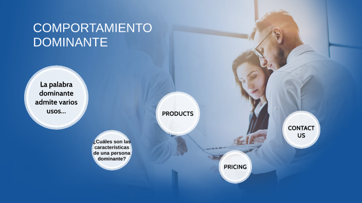 CARACTERISTICAS DOMINANTE by Mari Carrillo on Prezi