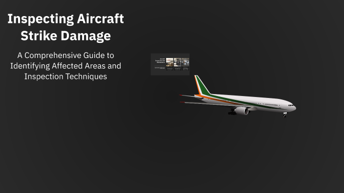 Inspecting Aircraft Strike Damage by VIVEK S M on Prezi