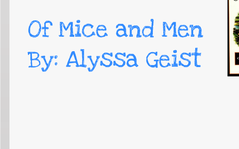 Of Mice and Men Literary Lens by Alyssa Geist on Prezi
