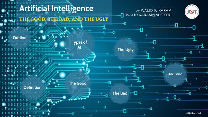 Artificial Intelligence - The Good, the Bad, and the Ugly by Walid ...