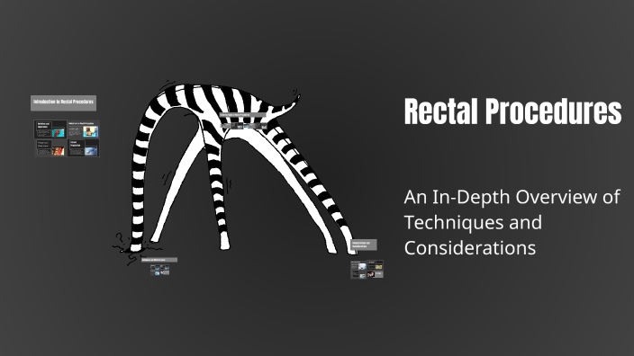 Rectal Procedures by Oliwia Kierklo on Prezi