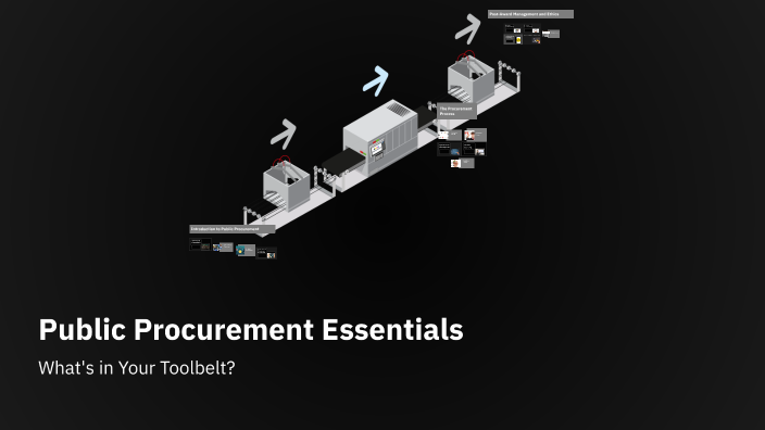 Public Procurement Essentials By J T On Prezi