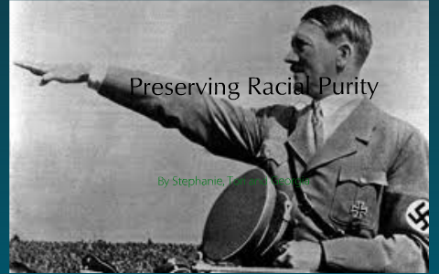 Preserving Racial Purity by Stephanie Costanzo on Prezi