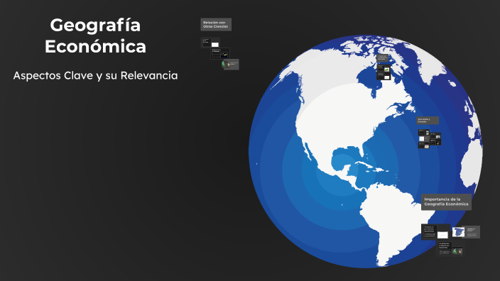 Geografía Económica by VICTOR HUGO PUMA SEÑA on Prezi